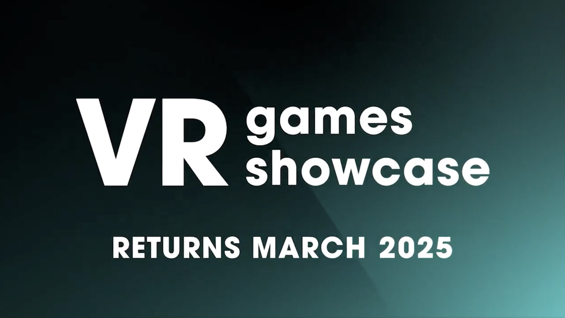 The next VR Games Showcase promises the "biggest line-up" yet